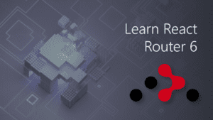 Learn React Router 6 – TOIT Training