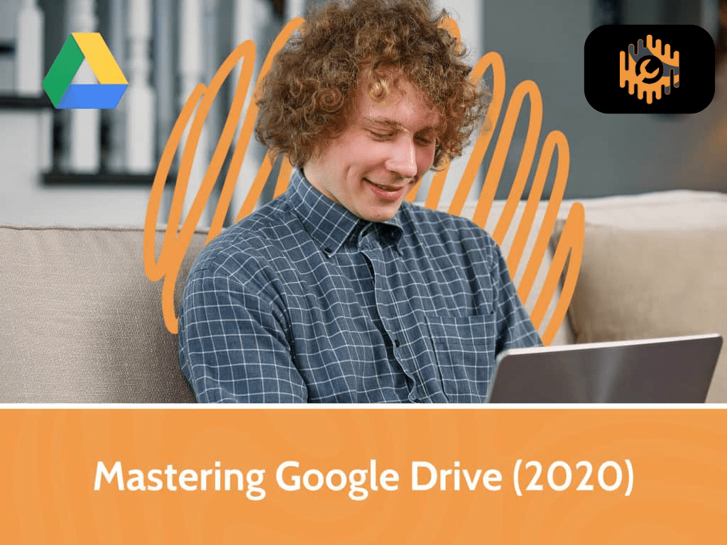 Mastering Google Drive (2020) - TOIT Training Mastering Google Drive (2020) - TOIT Training